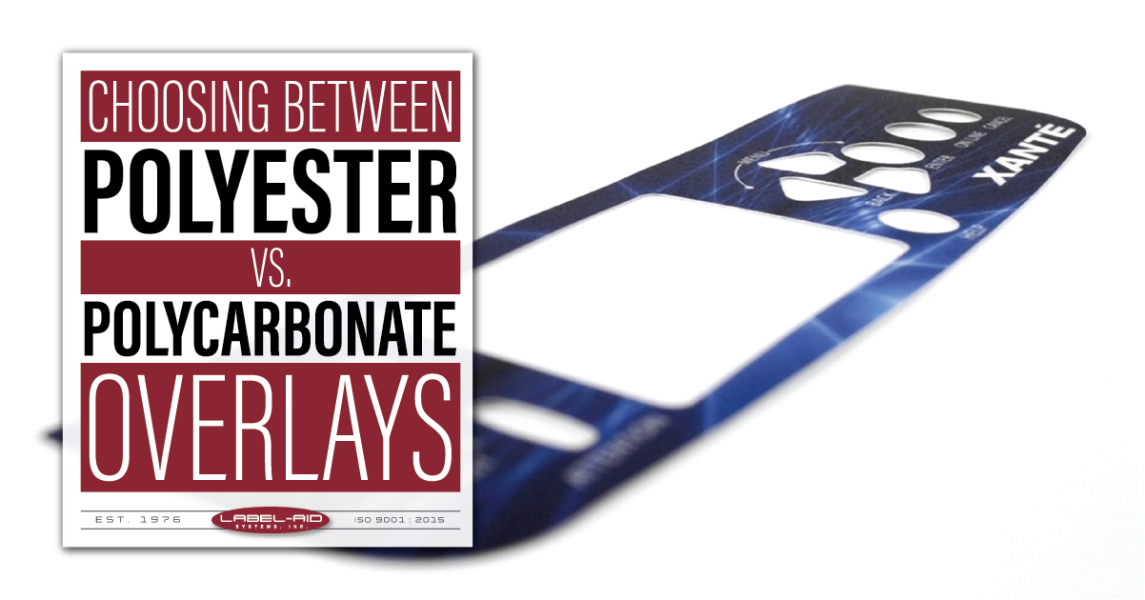 Polyester vs. Polycarbonate Graphic Overlays | Label-Aid Systems, Inc.