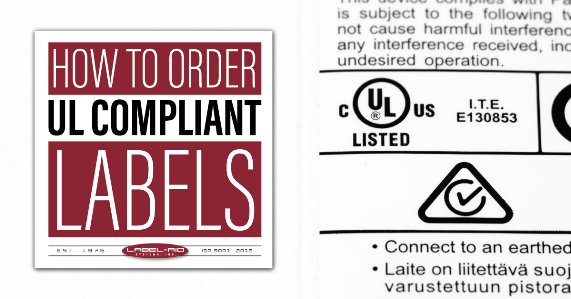 How to order UL Compliant Labels | Label-Aid Systems, Inc.