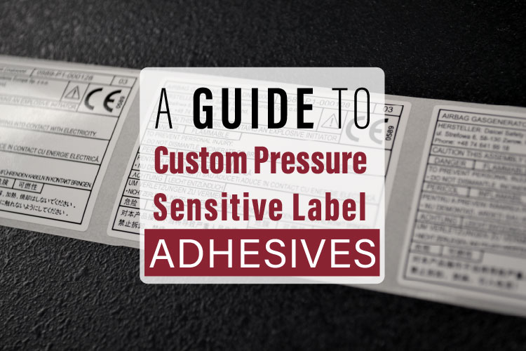 A Guide to Custom Pressure Sensitive Label Adhesives - Label Aid